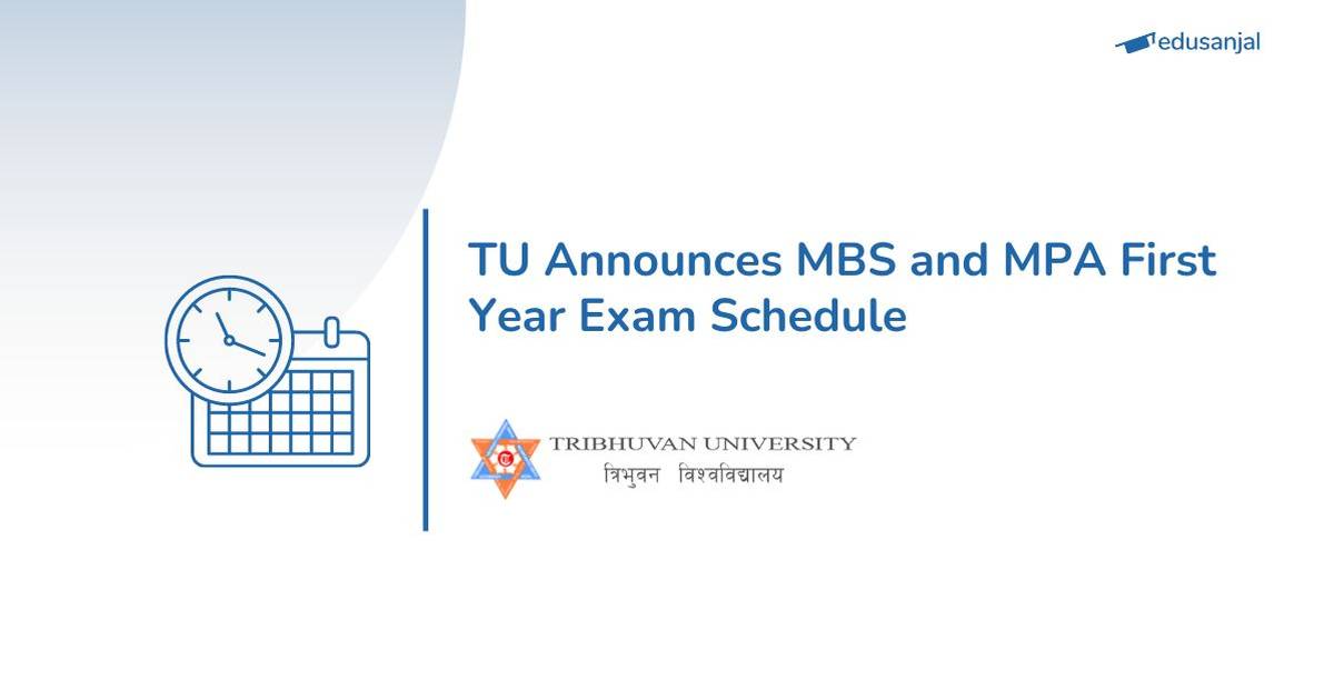 MBS and MPA First Year Exam Schedule - Tribhuvan University - Edusanjal
