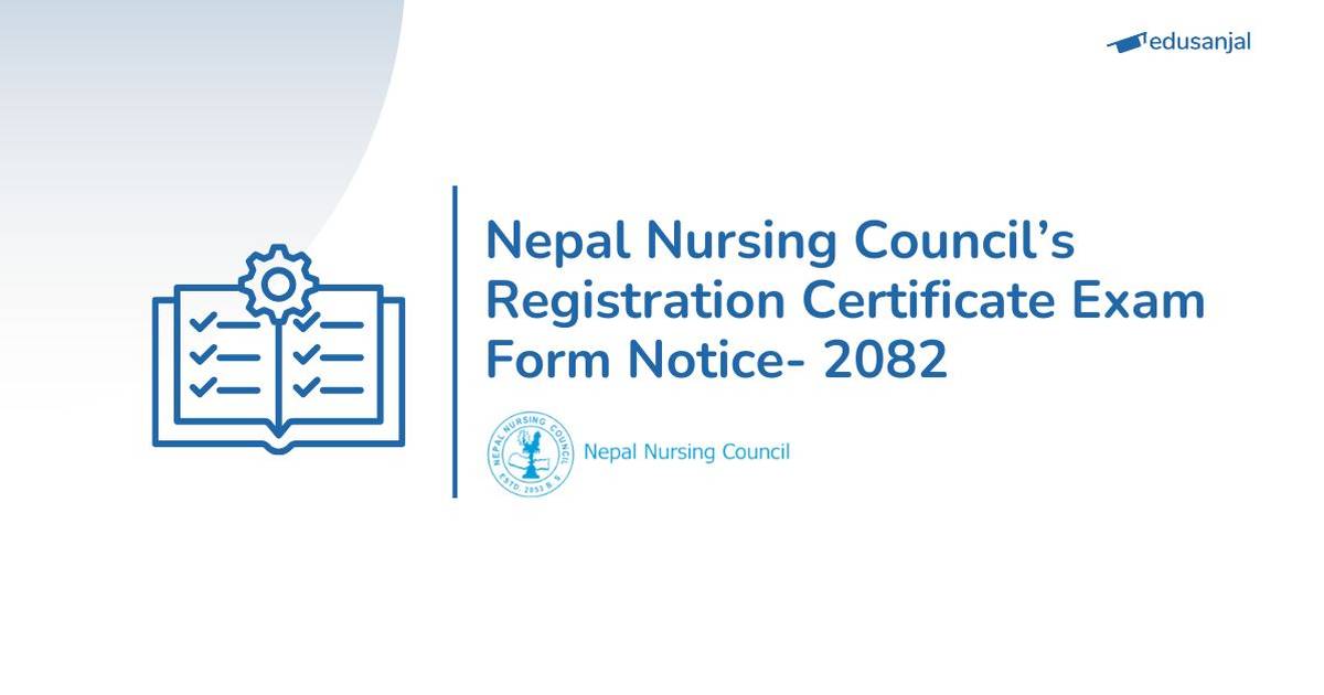 Nepal Nursing Council's Registration Certificate Exam Form Notice- 2082