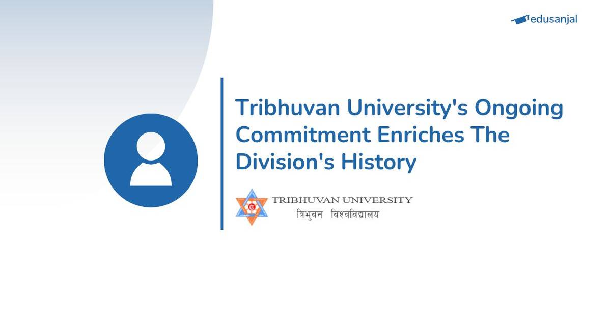 Tribhuvan University's Ongoing Commitment Shapes The History Of ...