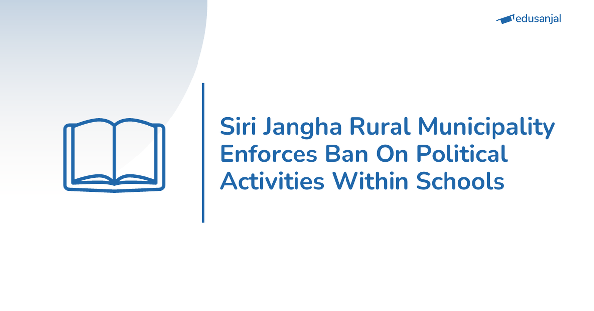 Ban on Political Activities within Schools by Siri Jangha Rural ...