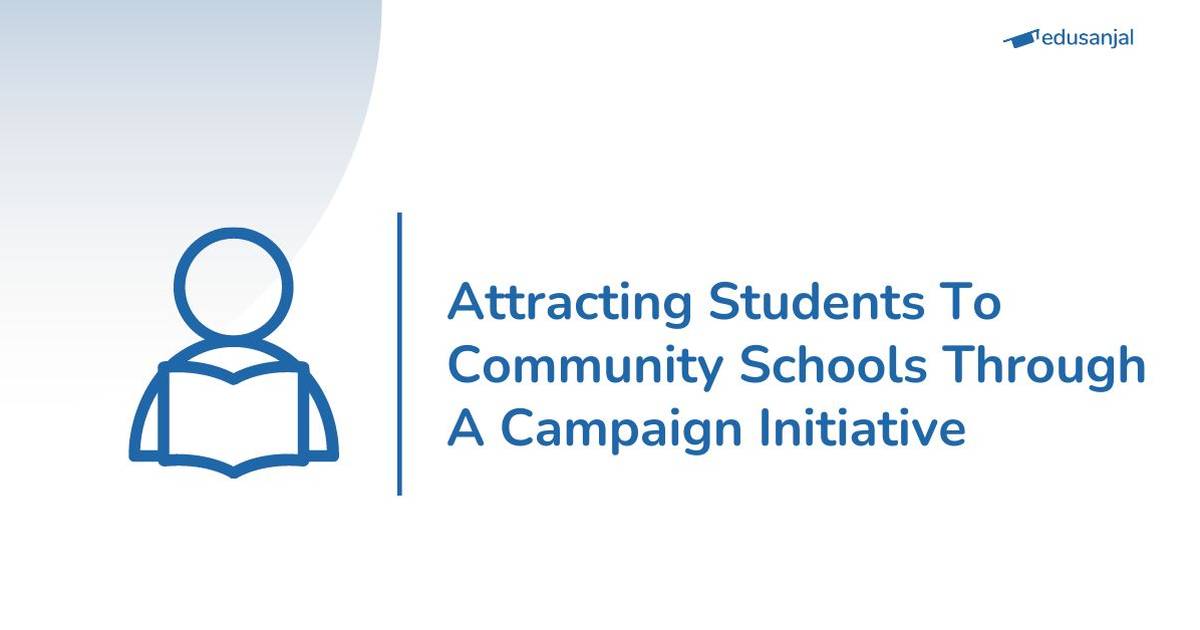 Attracting Students To Community Schools Through A Campaign Initiative
