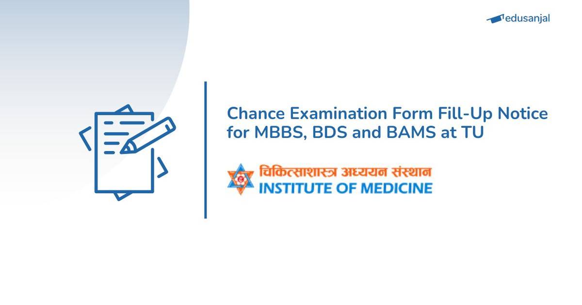 Chance Examination Form Fill-Up Notice for MBBS, BDS and BAMS at TU ...