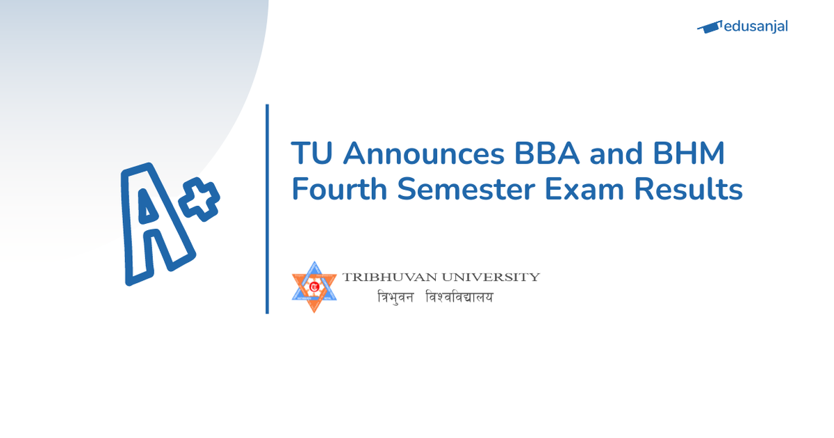 BBA and BHM Fourth Semester Exam Results - Tribhuvan University - Edusanjal