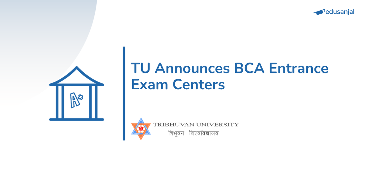 BCA Entrance Examination Centers - TU - Edusanjal