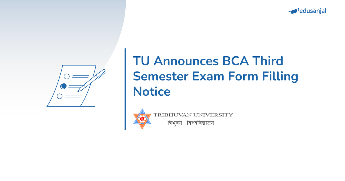 BCA Third Semester Exam Form Filling Notice - Tribhuvan University ... BCA Third Semester Exam Form Filling Notice - Tribhuvan University ...