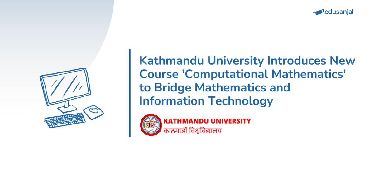 Kathmandu University Starts Enrollment for Computational Mathematics Course