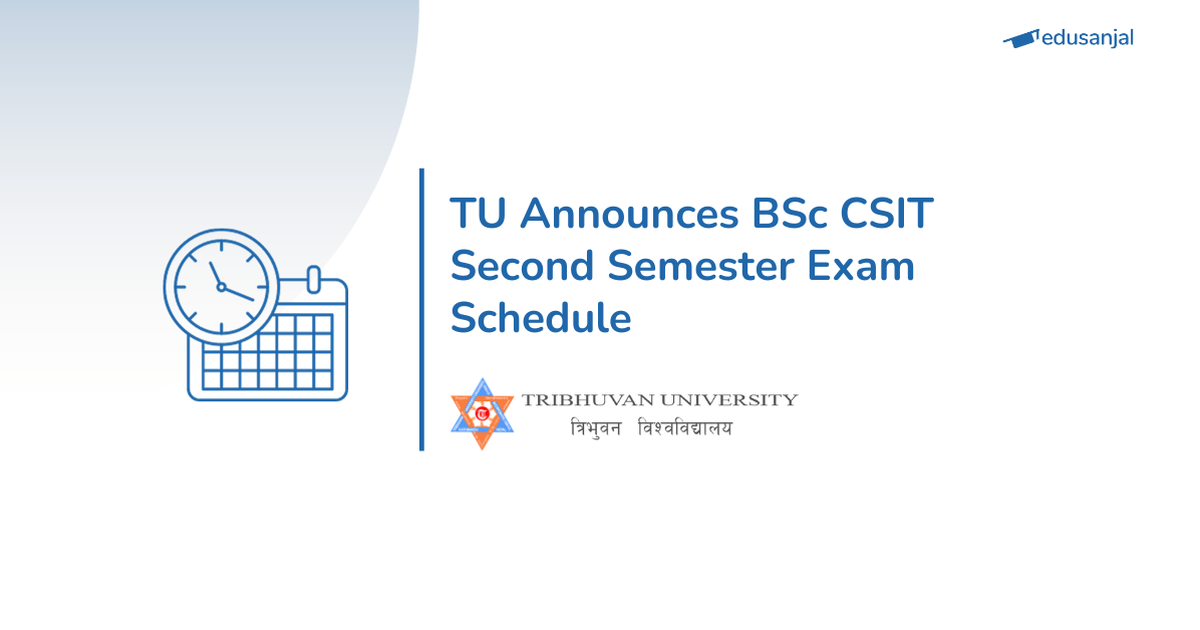 BSc CSIT Second Semester Exam Routine - Tribhuvan University IoST ...