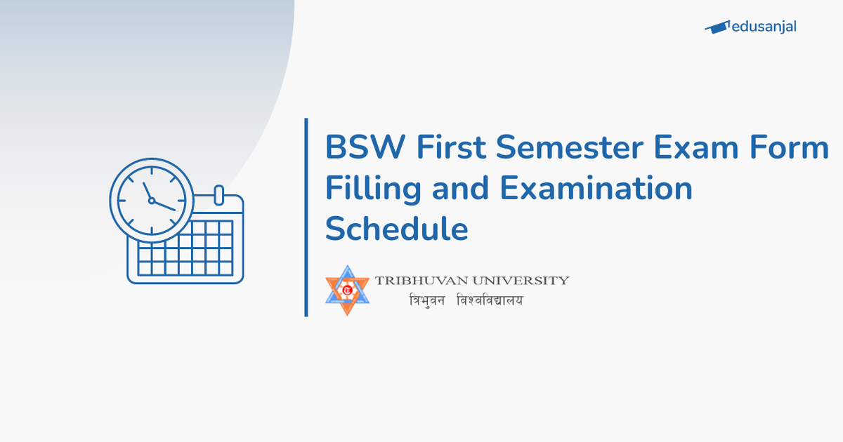 BSW First Semester Exam Form Filling and Examination Schedule - TU ...