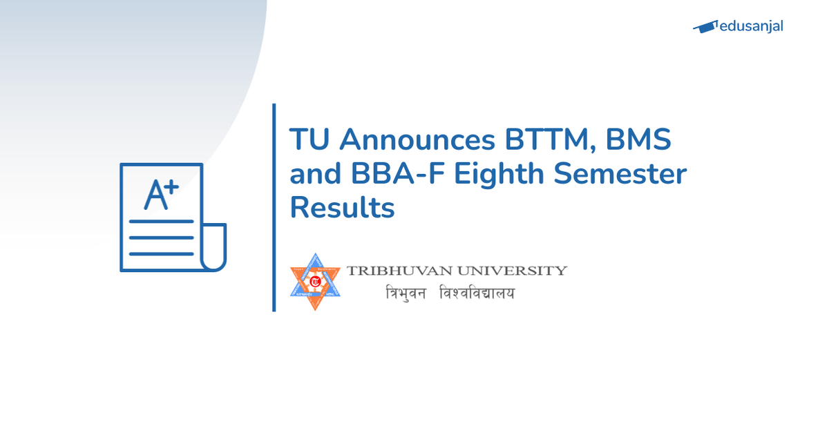 BTTM, BMS and BBA-F Eighth Semester Results 2023 - TU - Edusanjal