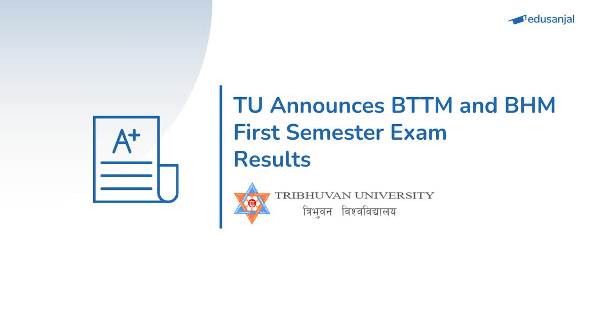 BTTM and BHM First Semester Exam Results - TUFoM - Edusanjal