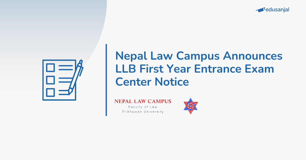 LLB First Year Entrance Exam Center Notice - Nepal Law Campus - Edusanjal