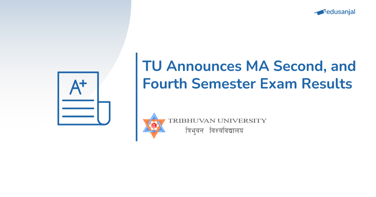 MA Second, and Fourth Semester Exam Results - Tribhuvan University ...