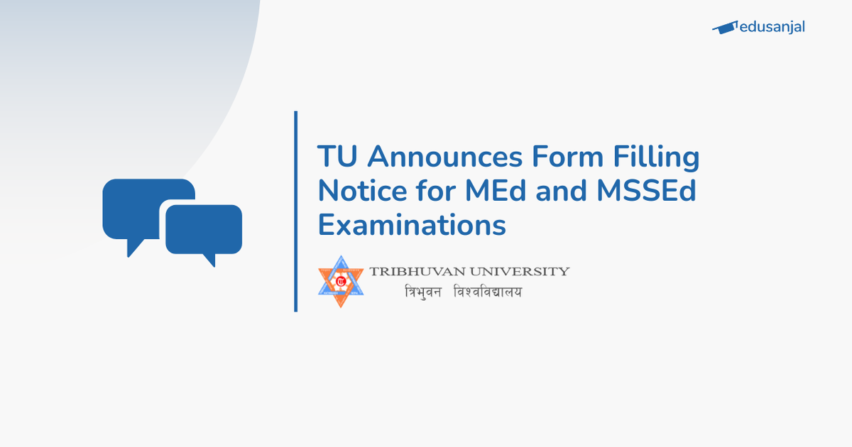 MEd/MSSED First Semesters Exam Form Fill Up Notice - Tribhuvan University