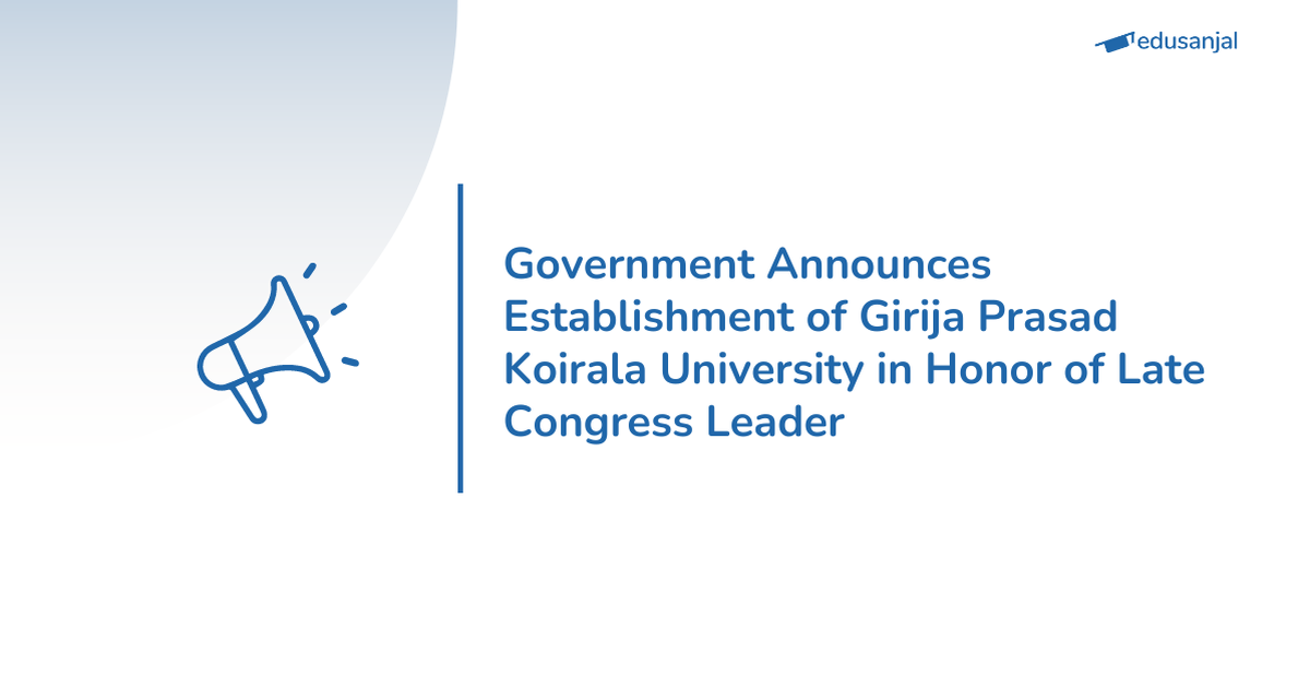Government Unveils Plans for Girija Prasad Koirala University's ...