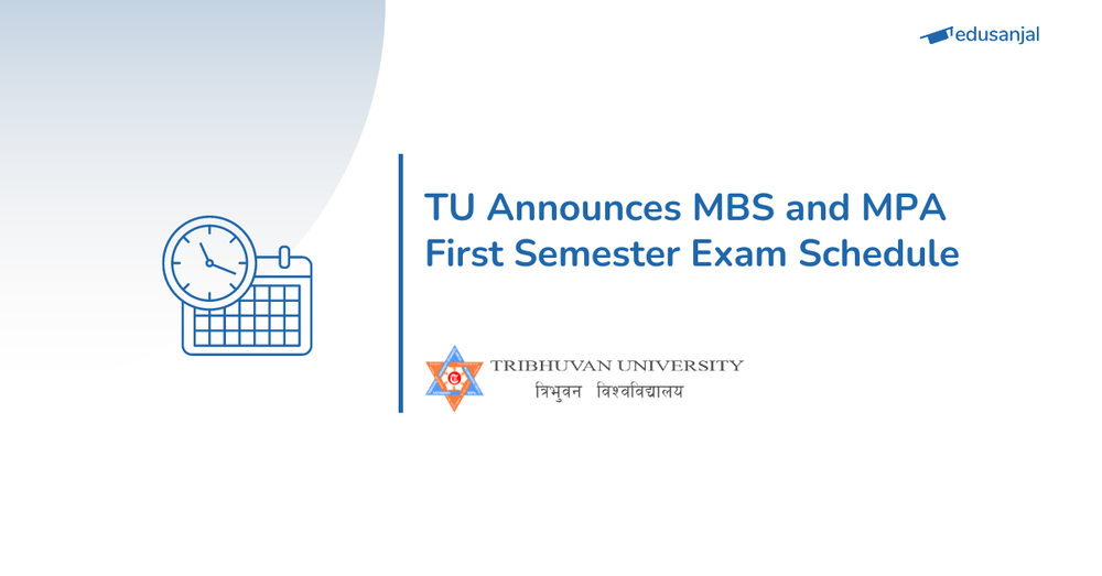MBS and MPA First Semester Exam Schedule - Tribhuvan University - Edusanjal