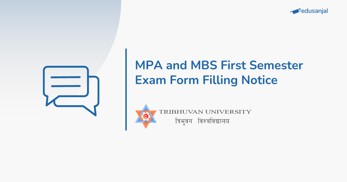 MPA and MBS First Semester Exam Form Filling Notice - Tribhuvan ...