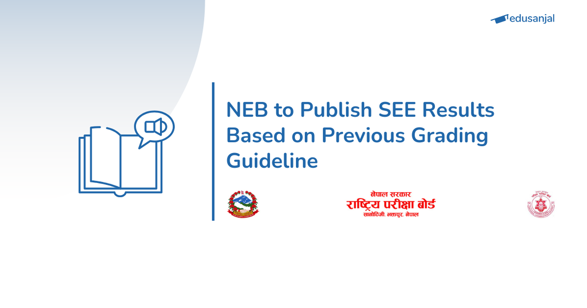 NEB Decides to Publish SEE Results 2079 as per Old Grading Guidelines ...