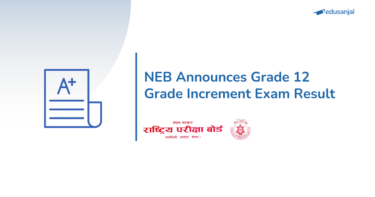 Grade 12 Grade Increment Exam Result - NEB - Edusanjal