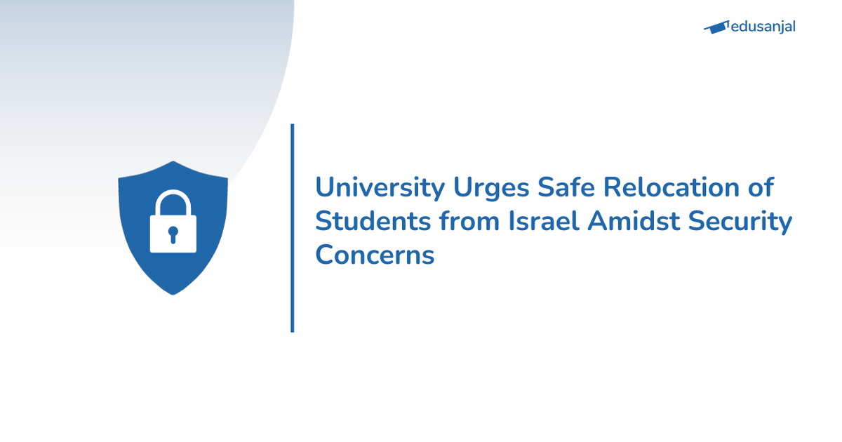University Demands Safe Relocation of Students From Israel - Edusanjal