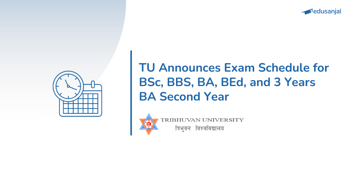 4 Years BSc, BBS, BA, and BEd and 3 Years BA Second Year Exam Schedule ...