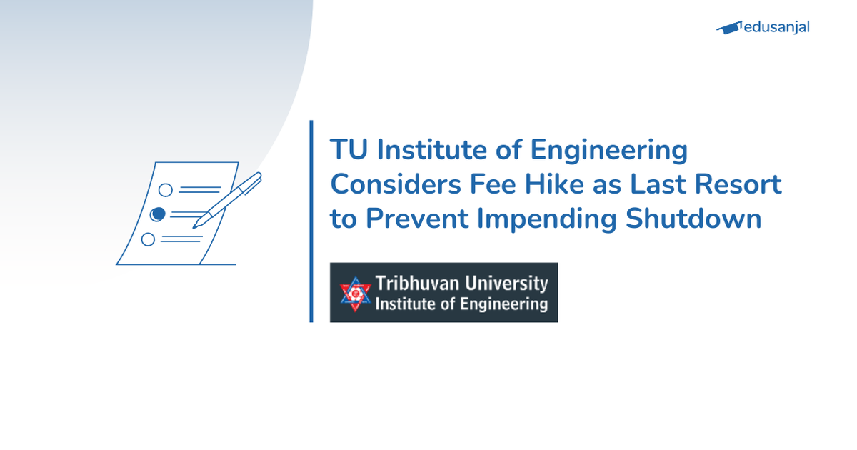 TU Institute of Engineering Explores Fee Hike As Final Solution To ...