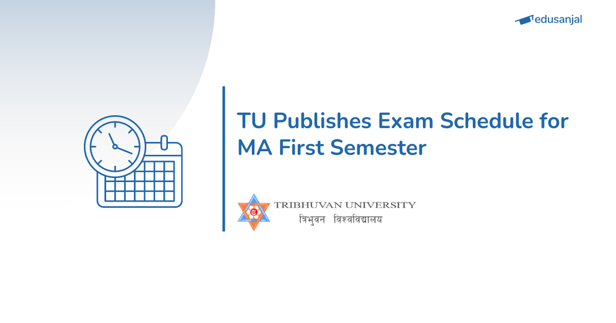 MA First Semester Exam Schedule - Tribhuvan University - Edusanjal