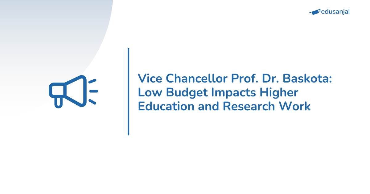 VC Dr. Baskota Raises Concerns over Low Budget's Impact on Higher ...