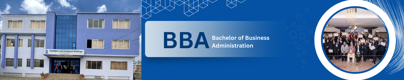 Bachelor of Business Administration (BBA) - Kantipur International ...