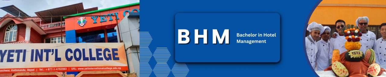 Bachelor of Hotel Management (BHM) - Yeti International College
