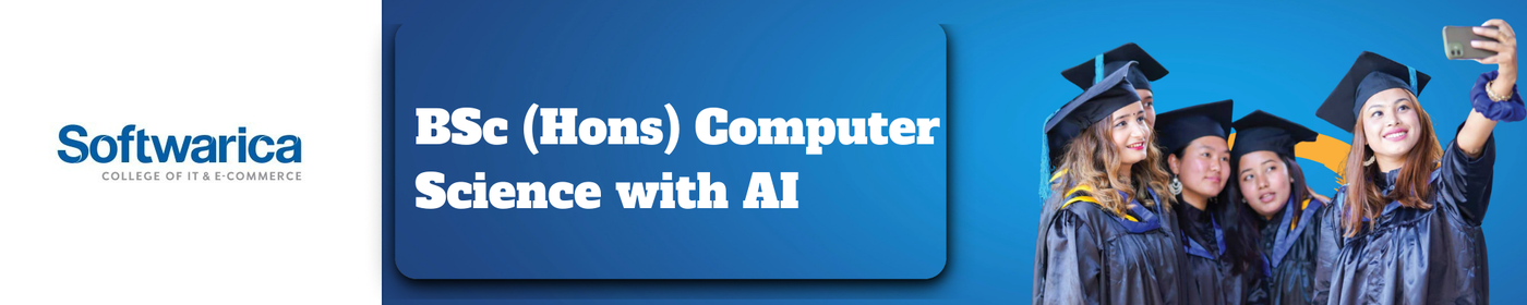 BSc (Hons) Computer Science with AI - Softwarica College of IT and E ...