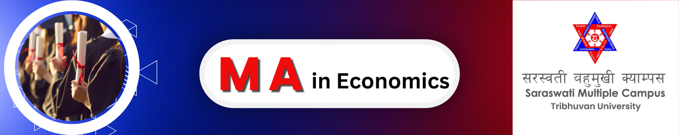 MA in Economics (MA Economics) - Saraswati Multiple Campus
