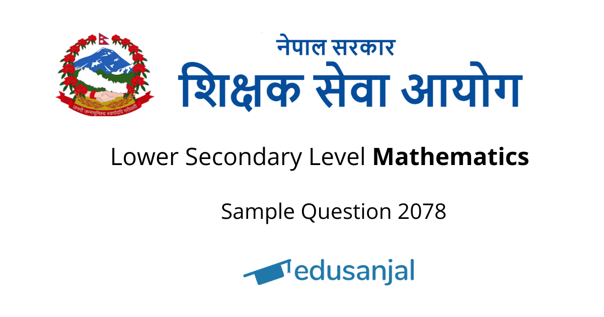Mathematics Sample Question (Lower Secondary Level):Teacher Service ...