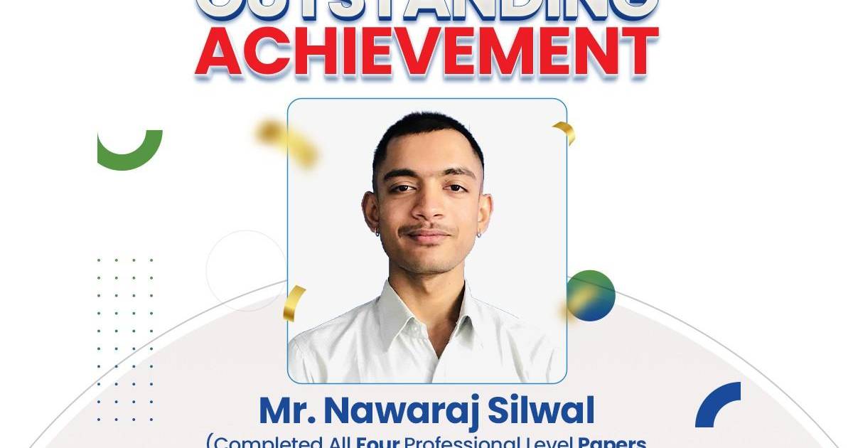 Mr. Nawaraj Silwal Completes ACCA Professional Level Papers in Record ...