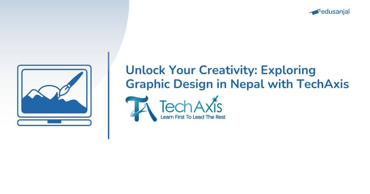 Unlock Your Creativity: Exploring Graphic Design in Nepal - Edusanjal