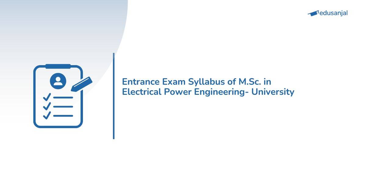 Entrance Exam Syllabus of M.Sc. in Electrical Power Engineering-Purbanchal University - Edusanjal
