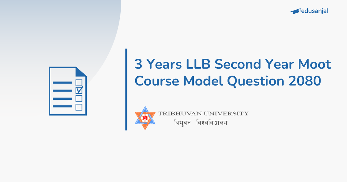 3 Years LLB Second Year Moot Course Model Question 2080 - TUFoL - Edusanjal