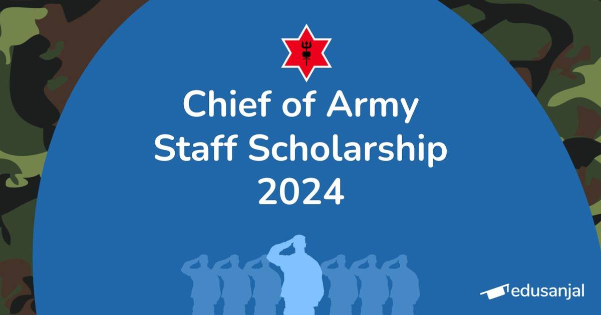 Chief of Army Staff Scholarship 2024 - Edusanjal