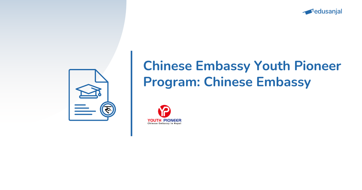 Chinese Embassy Youth Pioneer Program: Chinese Embassy