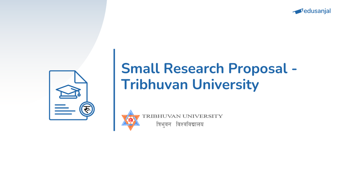Small Research Proposal - Tribhuvan University - Edusanjal