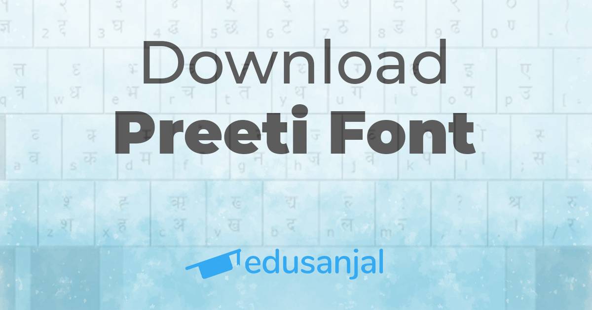 Download Preeti Font - Edusanjal
