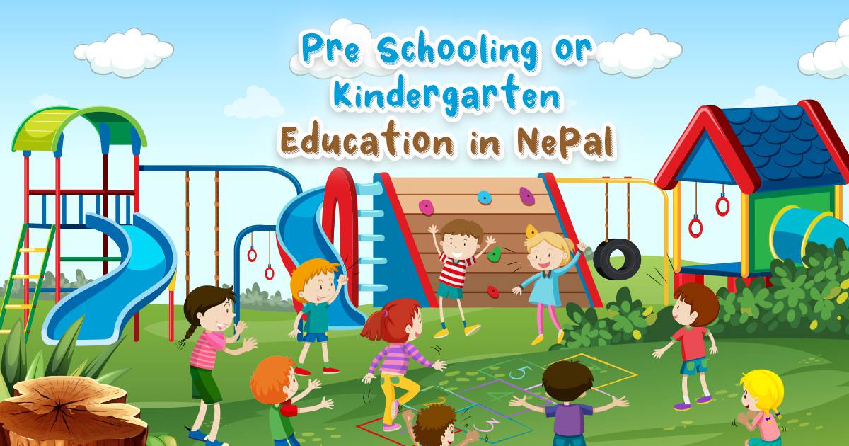 Preschooling or Kindergarten Education in Nepal