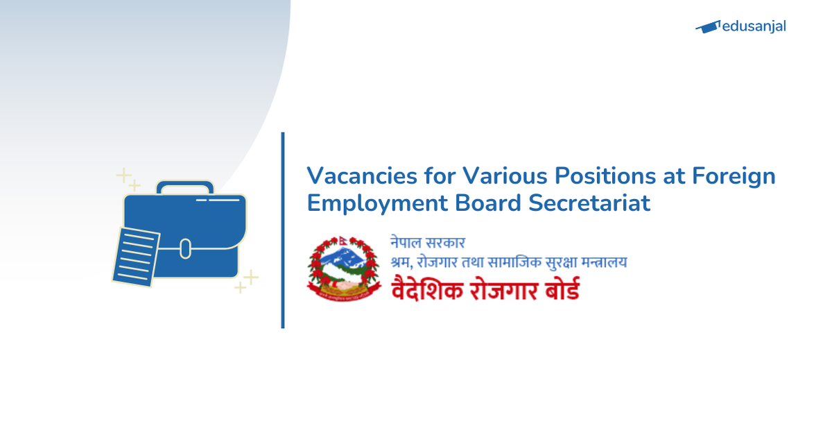 Vacancies for Various Positions at Foreign Employment Board Secretariat ...