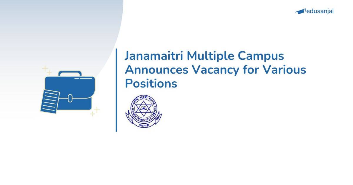 Janamaitri Multiple Campus Announces Vacancy for Various Positions
