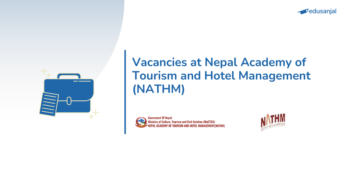 Vacancies at Nepal Academy of Tourism and Hotel Management (NATHM ...
