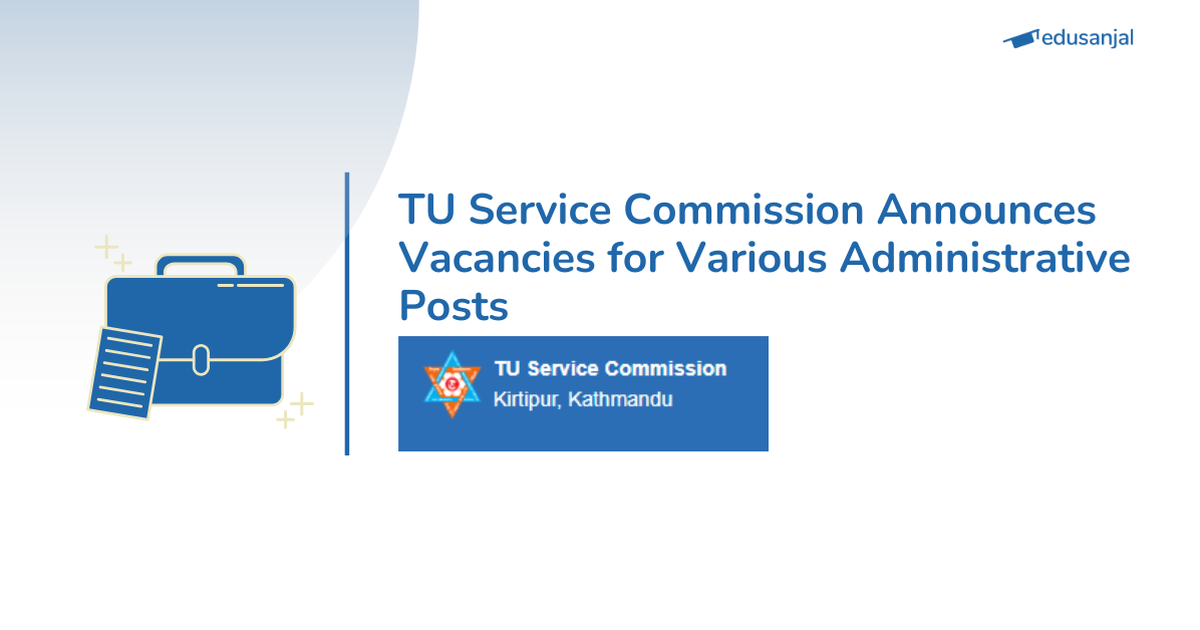 TU Service Commission Announces Vacancies for Various Administrative ...
