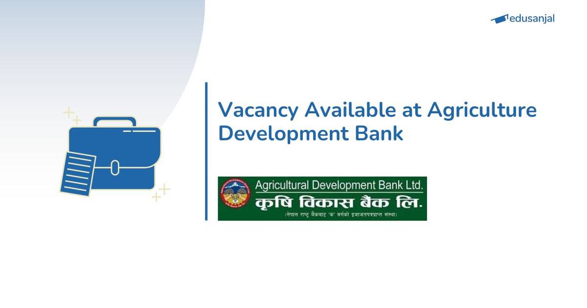 Vacancy for Officers at Agriculture Development Bank - Edusanjal