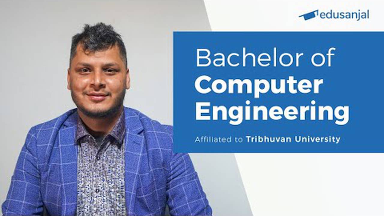 Bachelor of Computer Engineering (Tribhuvan University) - Edusanjal