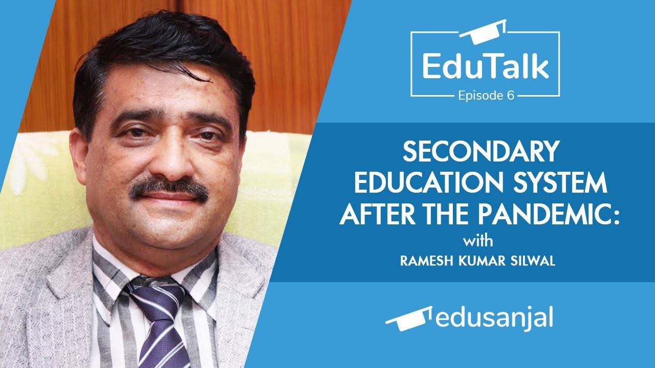 EduTalk 6 - Secondary Education System After The Pandemic with Ramesh Kumar Silwal - Edusanjal
