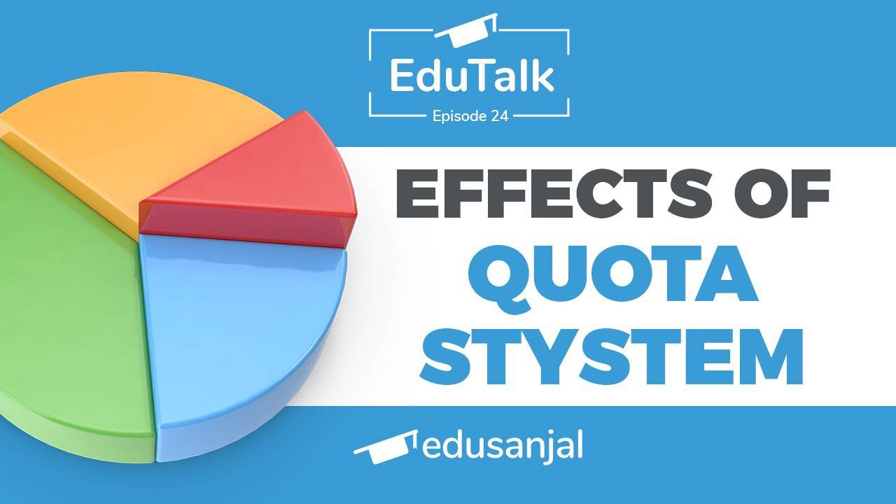 Is the Quota System in Education Good or Bad? शिक्षामा कोटा कति सहि कति ...