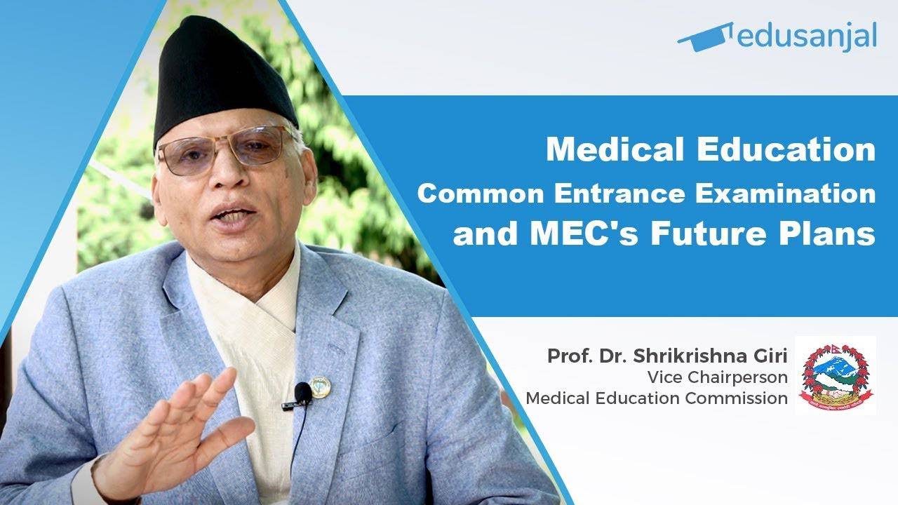 Medical Education Common Entrance Examination and MEC's Plans - EduTalk ...